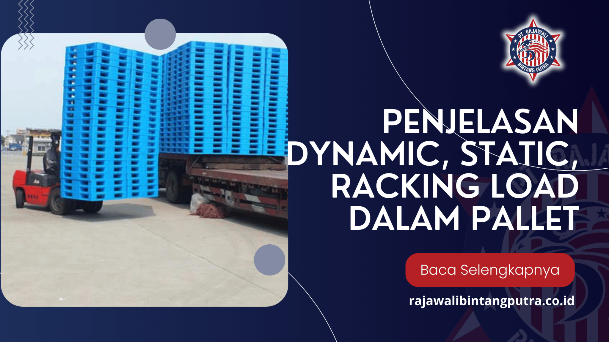Penjelasan Dynamic, Static, Racking Load dalam Pallet - PT Rajawali ...